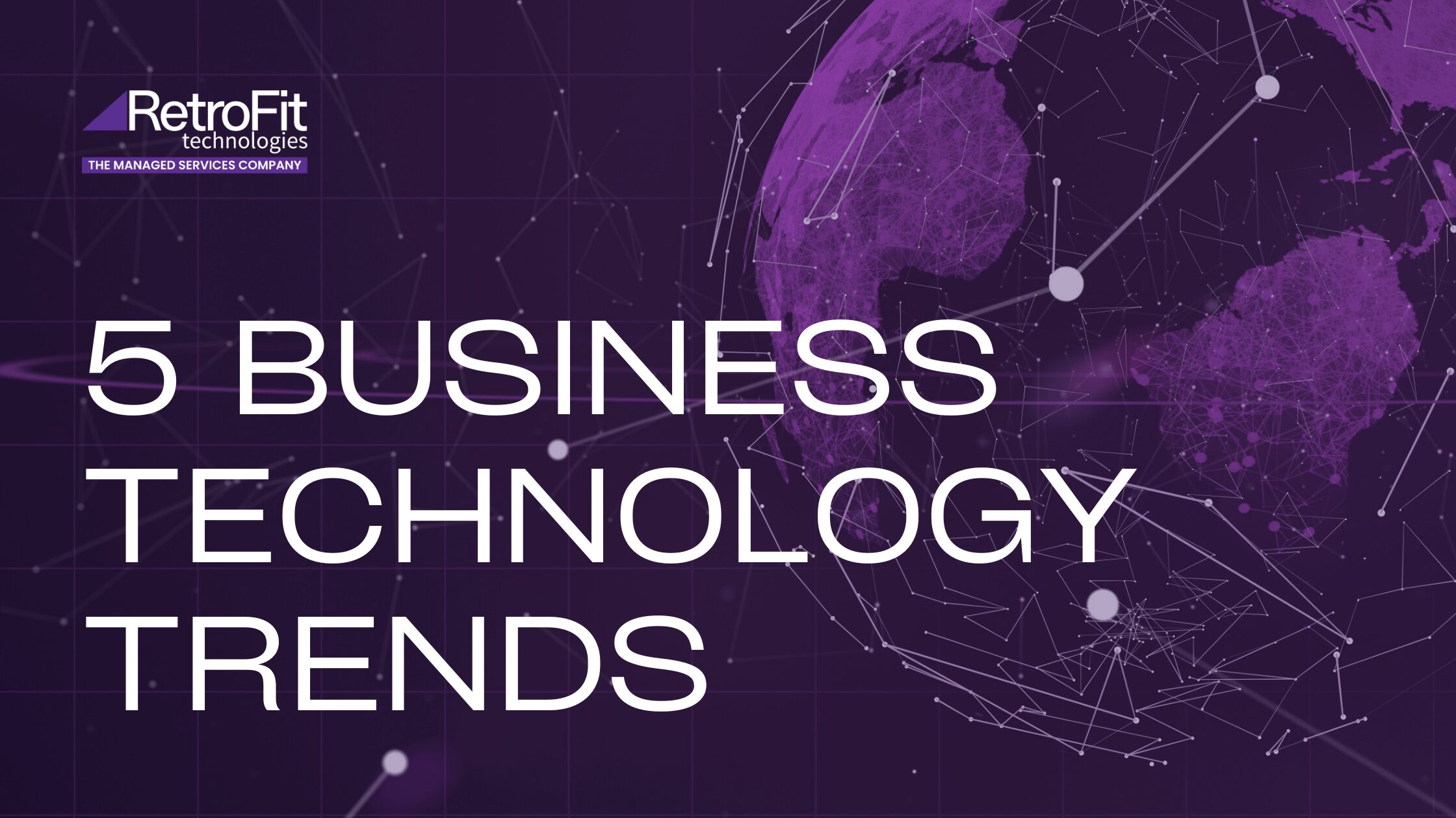 5 Business Technology Trends To Track In 2024 - Milford, Franklin, Bellingham - RetroFit ...